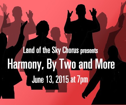Land of the Sky Chorus Presents Harmony, By Two and More - Asheville.com